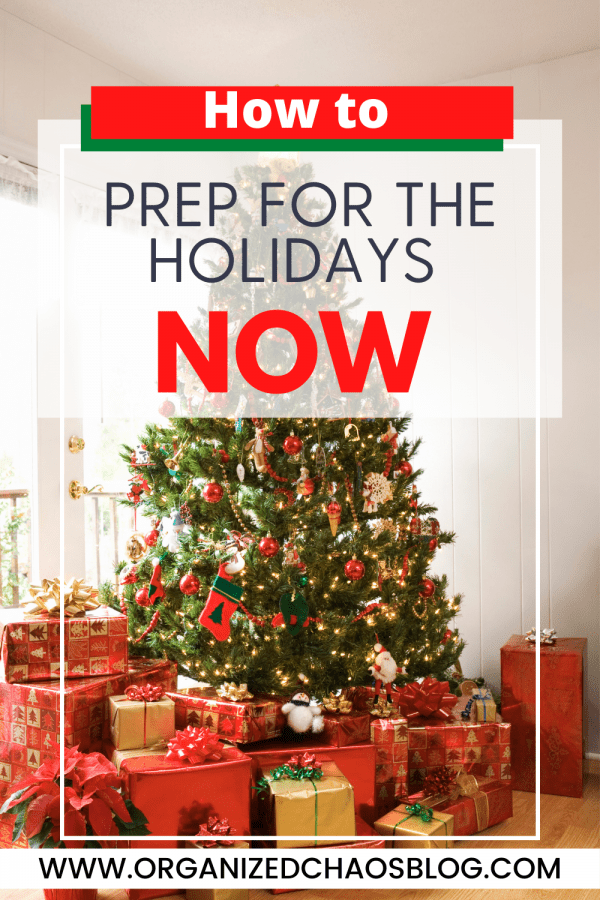 Holiday Prep | 11 Ways to Plan Ahead - Organized Chaos Blog