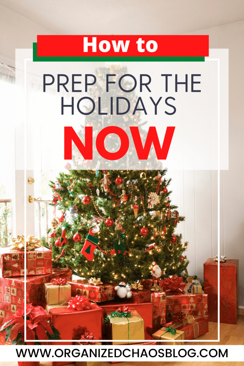 Holiday Prep | 11 Ways to Plan Ahead - Organized Chaos Blog