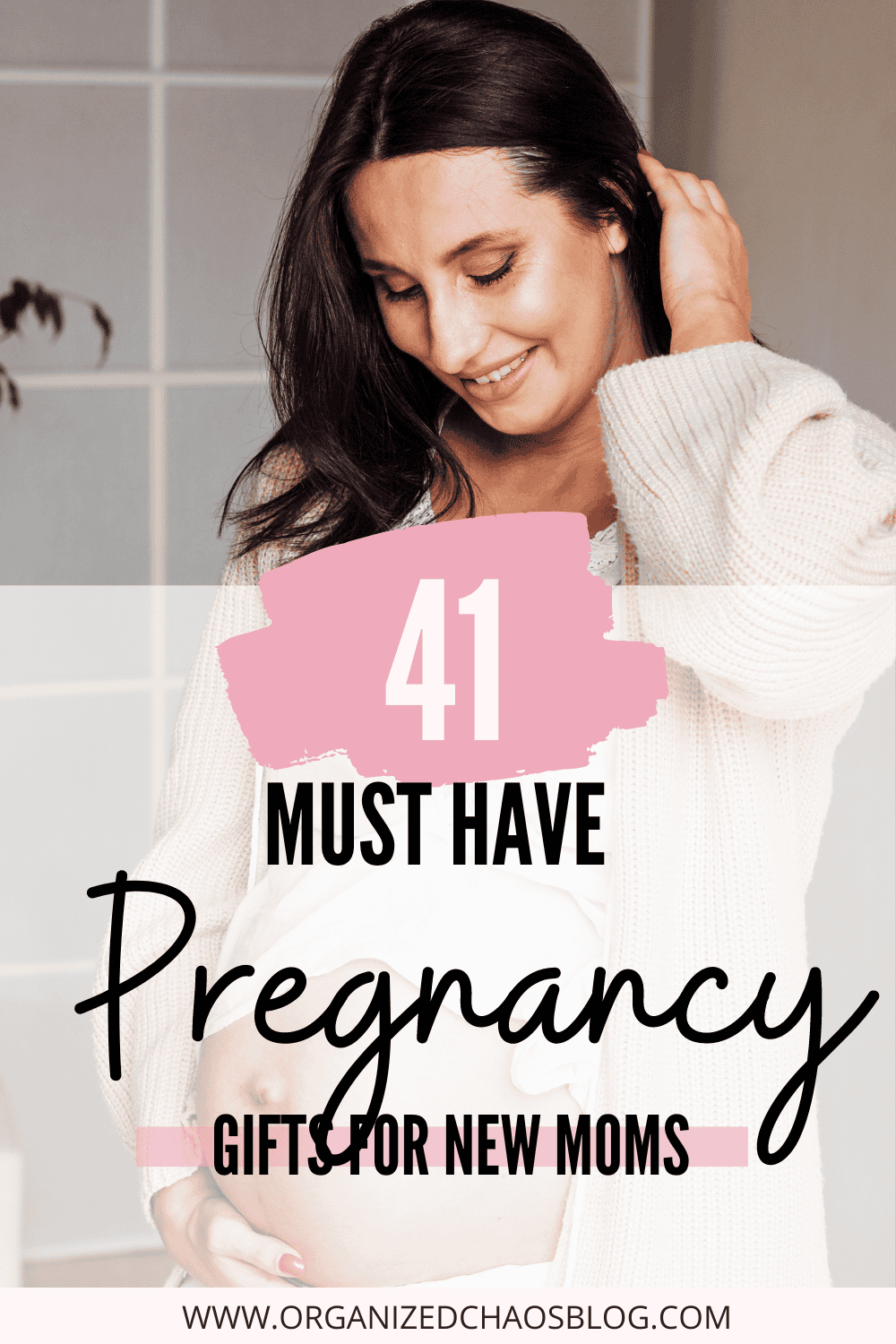 41 Must Have Pregnancy Gifts for First Time Moms - Organized Chaos Blog