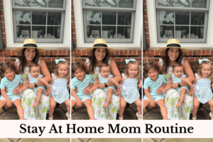 How to Create the Perfect Stay at Home Mom Routine - Organized Chaos Blog