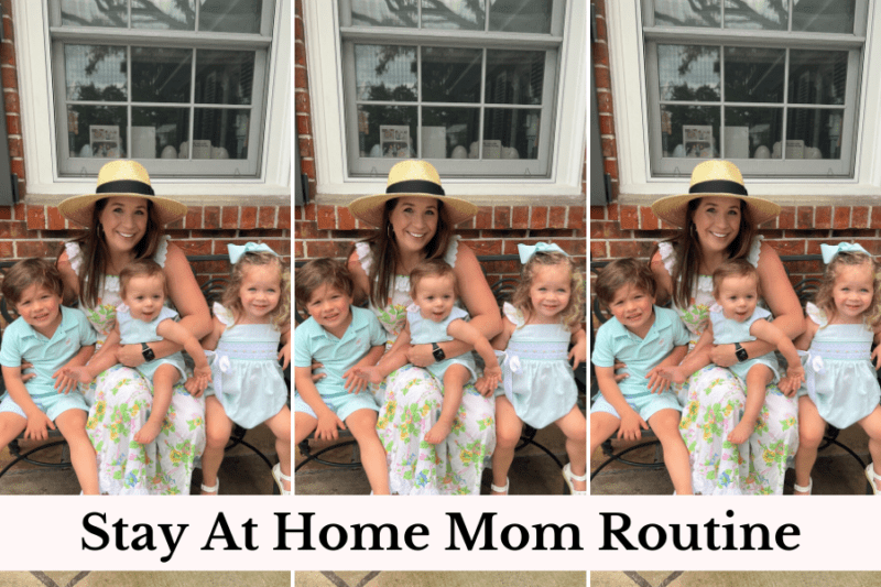 How to Create the Perfect Stay at Home Mom Routine - Organized Chaos Blog