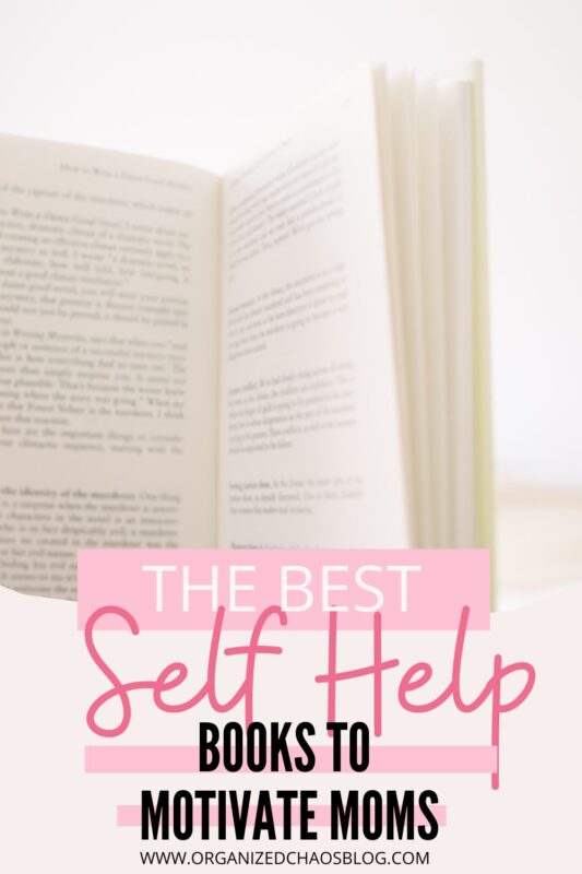 20 Motivating Self Help Books for Moms - Organized Chaos Blog