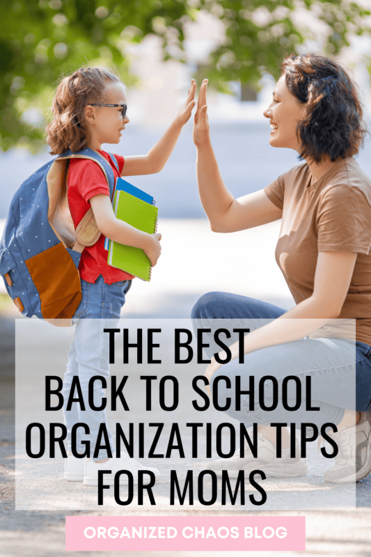 31 Brilliant Back to School Organization Tips for Moms - Organized ...