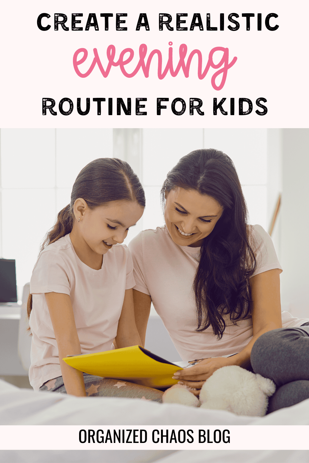 10 Tips for a Stress Free Evening Routine for Kids - Organized Chaos Blog