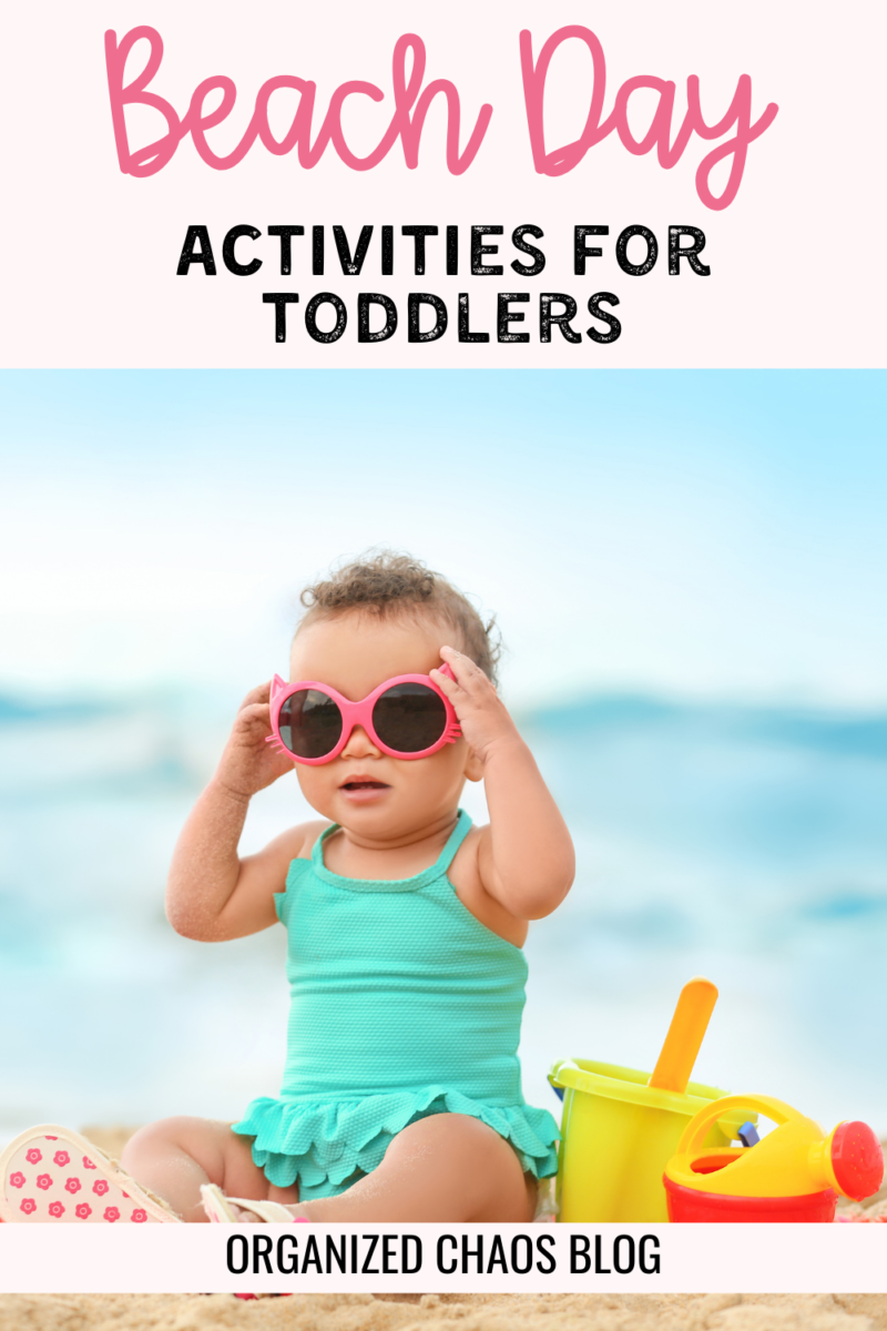 30 Fun and Entertaining Beach Activities for Toddlers - Organized Chaos ...