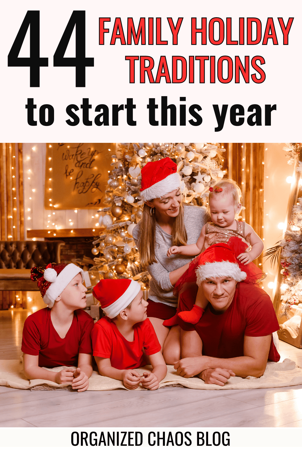 44 Festive Family Christmas Traditions to Start this Year - Organized ...