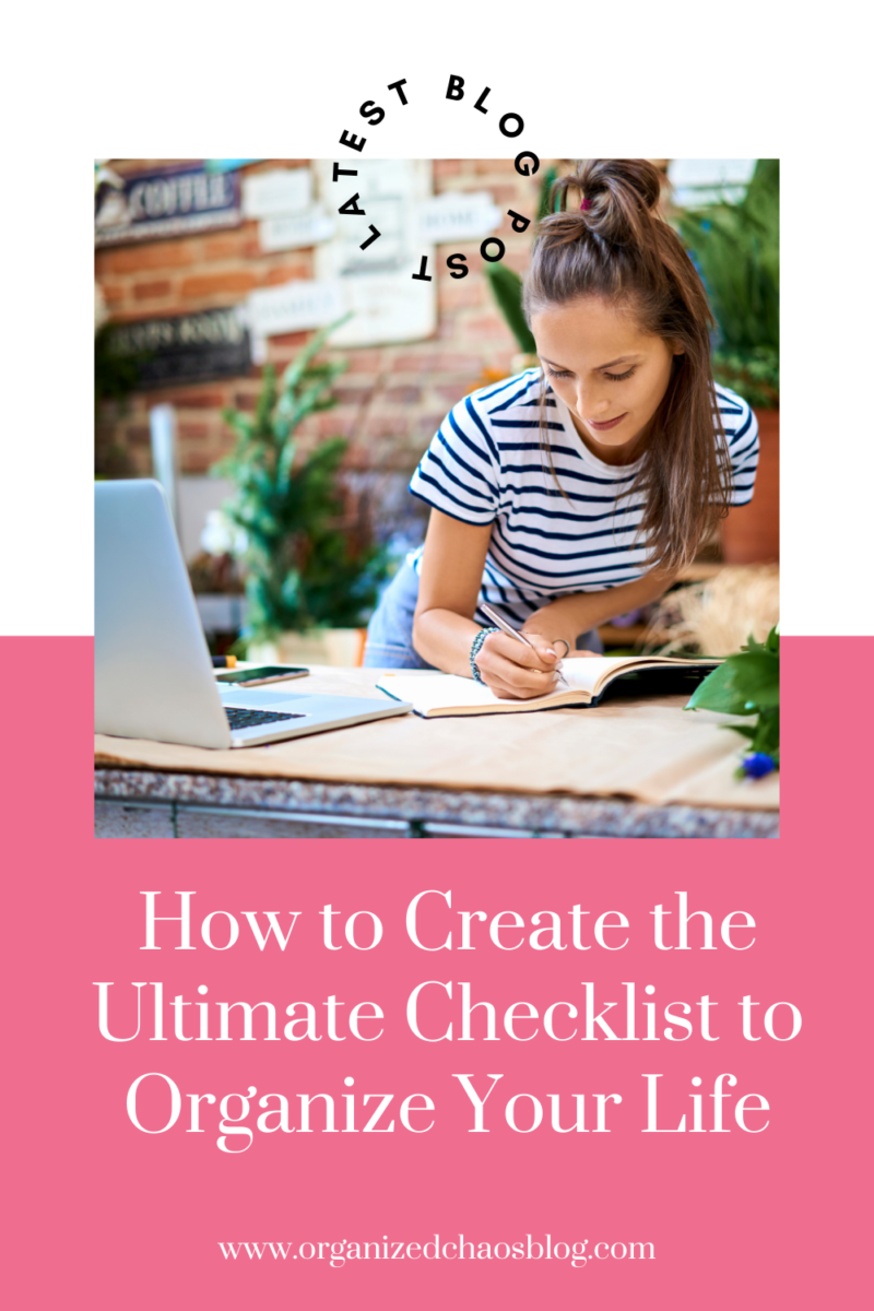 Organize My Life Checklist: Your Ultimate Guide to Getting Organized - Organized Chaos Blog