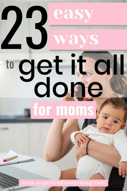 23 Effective Time Management Strategies for Moms - Organized Chaos Blog